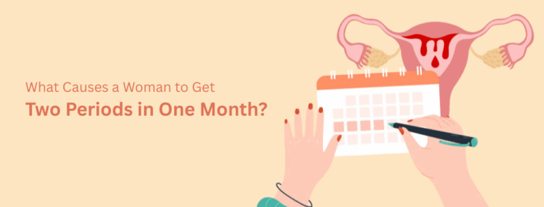 What Causes a Woman to Get Two Periods in One Month