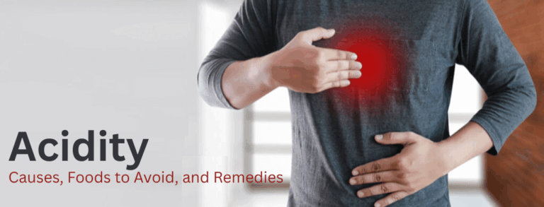 Acidity: Causes, Foods to Avoid, and Remedies