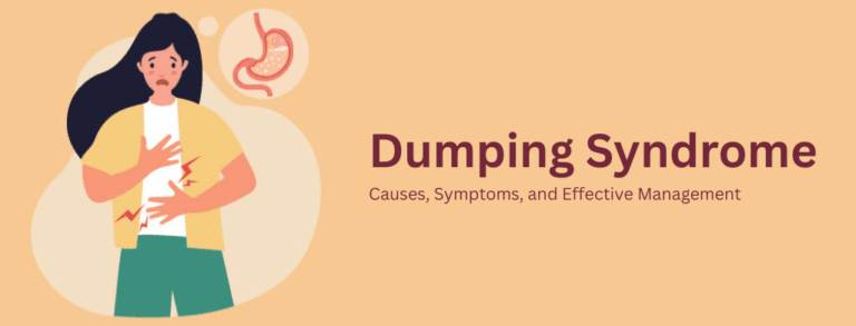 Dumping Syndrome: Causes, Symptoms, and Effective Management