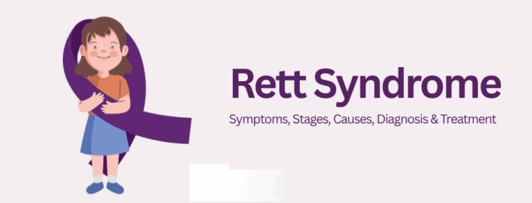 Rett Syndrome: Symptoms, Stages, Causes, Diagnosis & Treatment